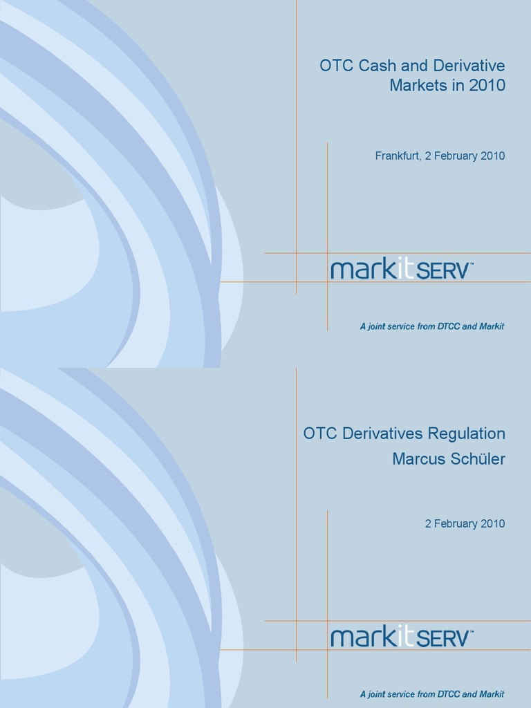 MarkitSERV Presentations 2feb10 | PDF | Derivative (Finance) | Over The ...