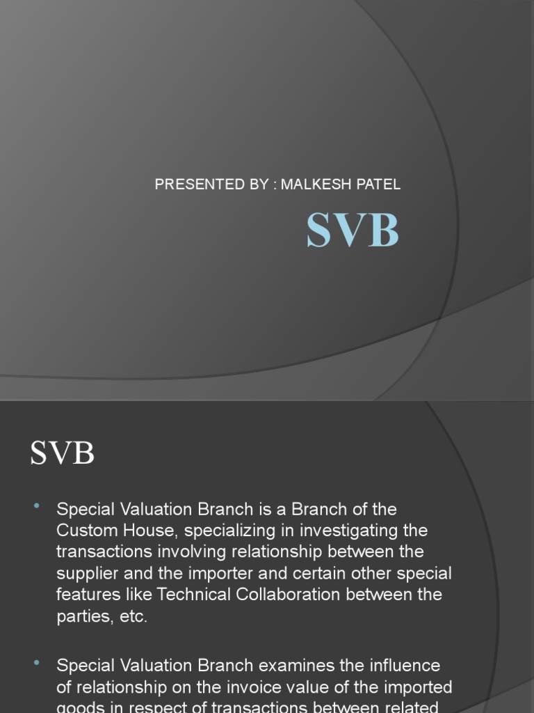 An Overview of the Special Valuation Branch (SVB) Process for Examining ...