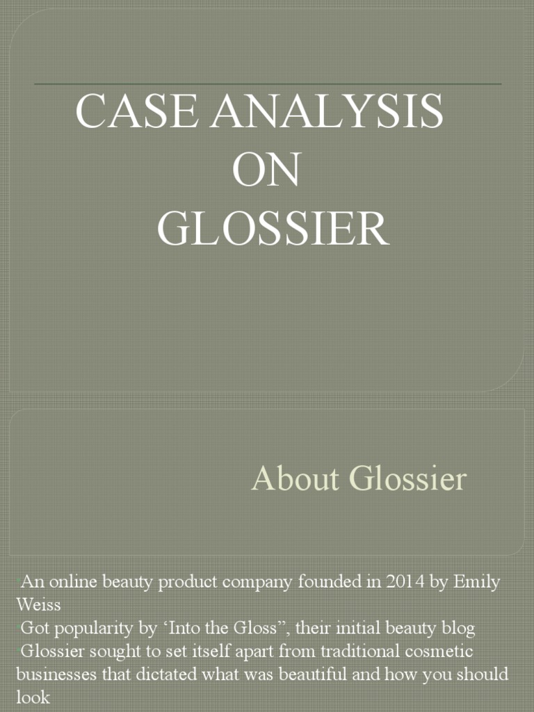 Case Analysis ON Glossier | PDF | Brand | Market (Economics)