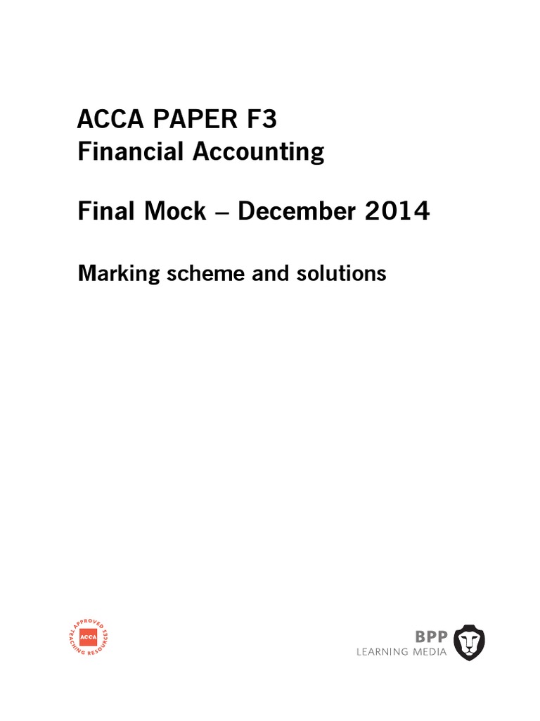 Marking Scheme and Solutions for ACCA Paper F3 Financial Accounting ...