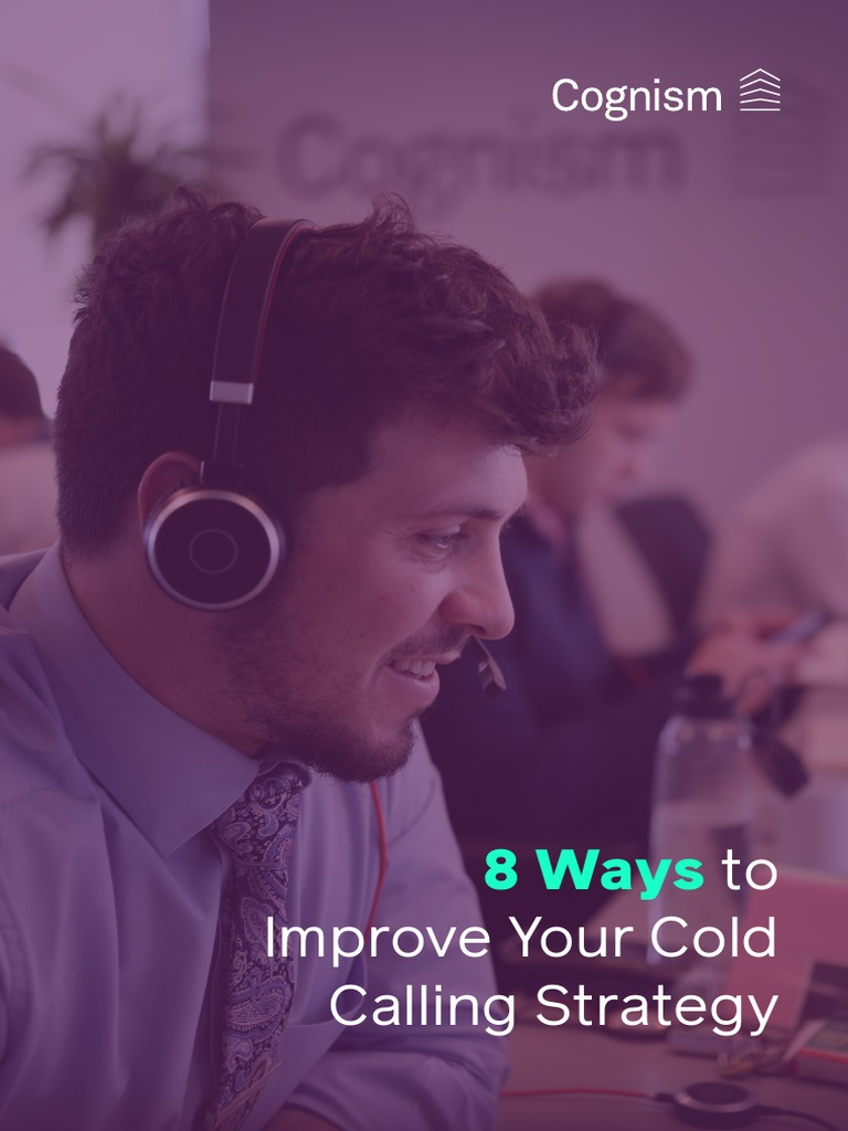 8 Ways To Improve Your Cold Calling Strategy | PDF | Sales | Communication