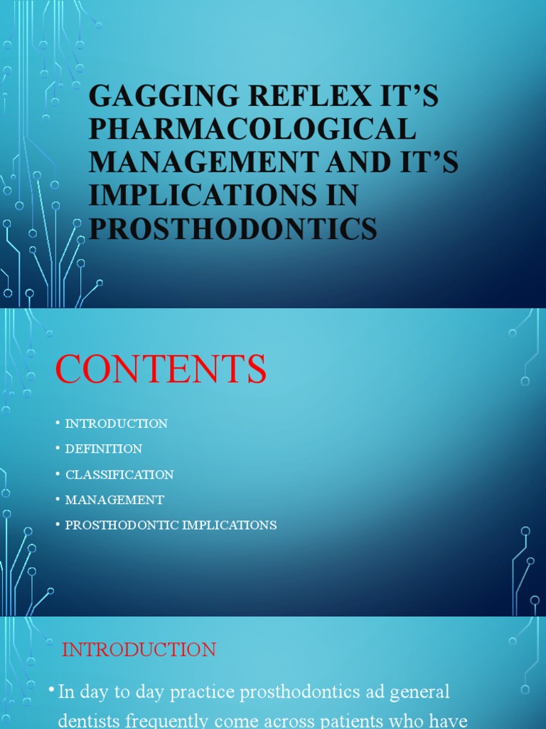 GaggiNG REFLEX IT'S PHARMACOLOGICAL AND PROSTHECTIC MANAGMENT ...