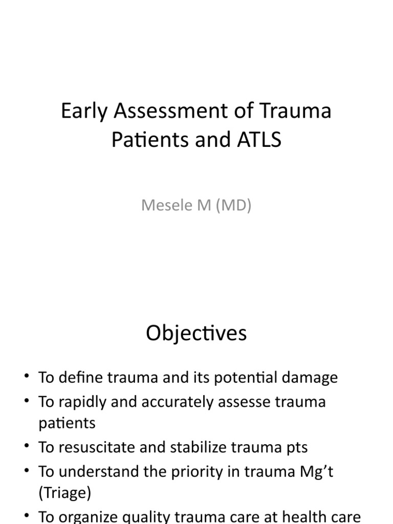 Early Assessment of Trauma Patients and ATLS | PDF | Major Trauma ...