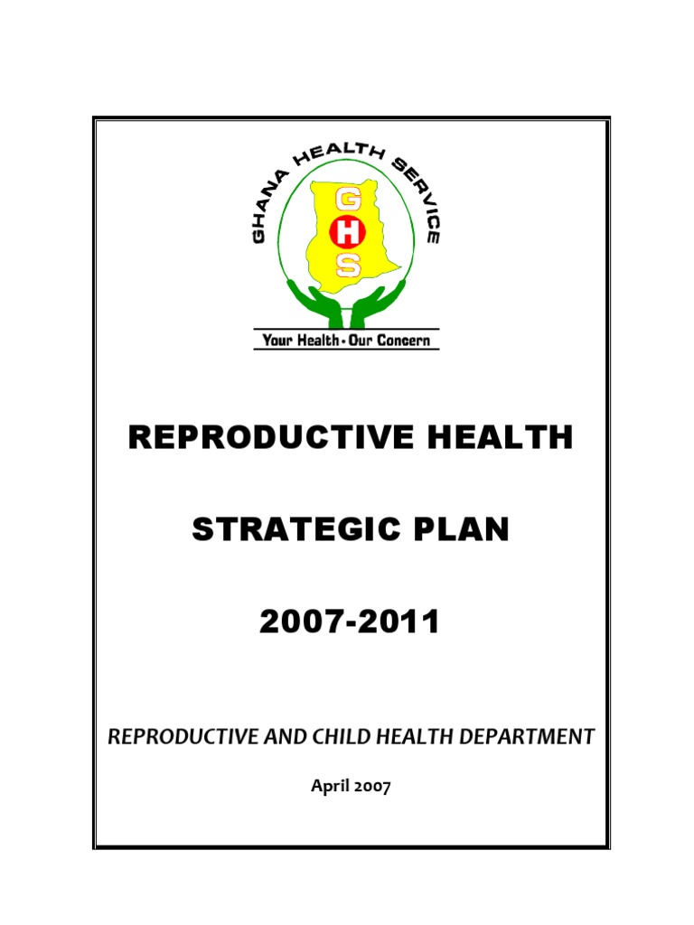 GHS Reproductive Health Strategic Plan FINAL | PDF | Reproductive ...