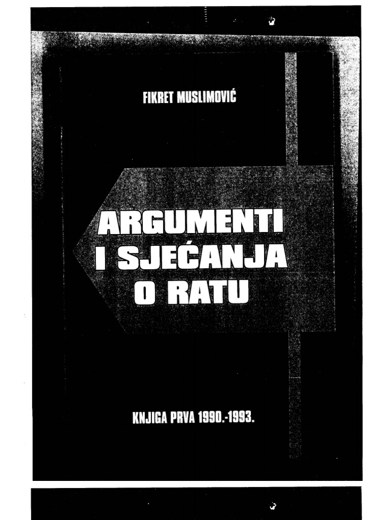 Fikret Muslimovic - Argumenti I Sjecanja o Ratu | PDF