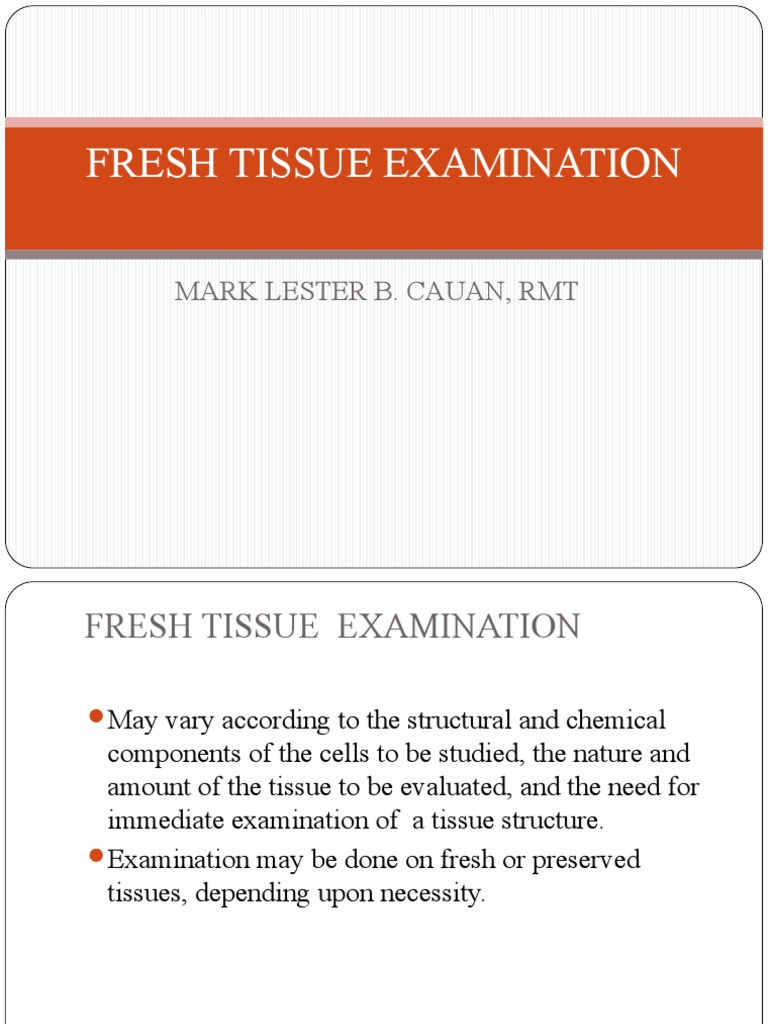 Fresh Tissue Examination: Mark Lester B. Cauan, RMT | PDF | Staining ...