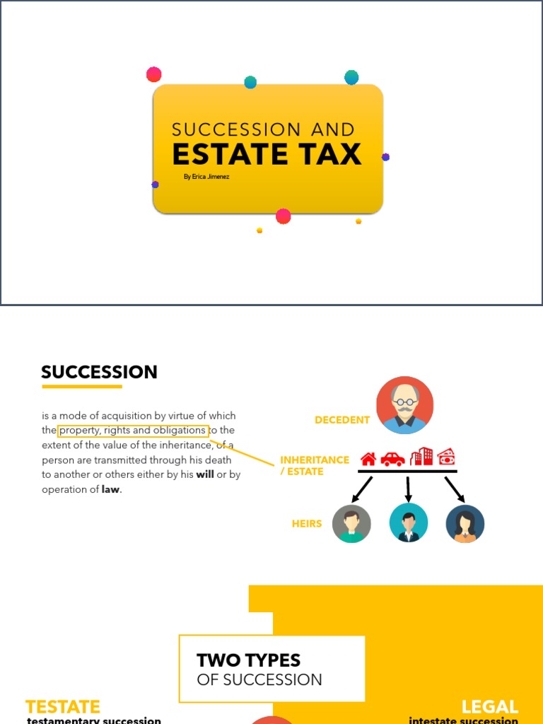 Estate Succession and Tax Overview | PDF | Will And Testament | Intestacy