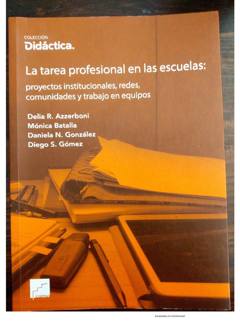 Colección Didáctica. La Tarea Profesional en Las Escuelas. | PDF