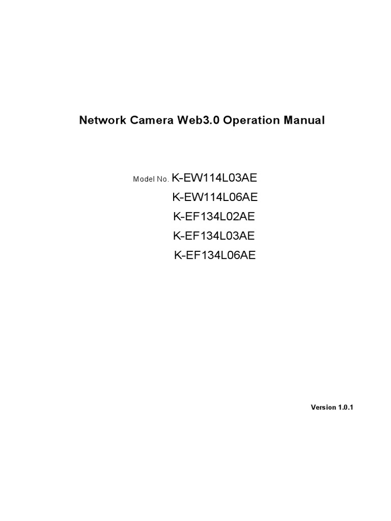 Network Camera Web3.0 Operation Manual V1.0.1 (K-EW114LA - EF134LA ...