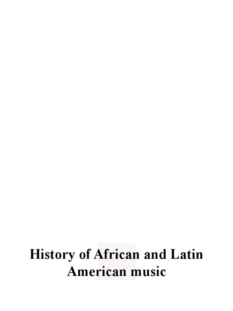 African and Latin American Music | PDF | Dances | Performing Arts