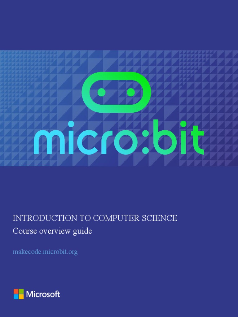 Course Overview Guide - Intro To CS MakeCode Microbit | PDF | Boolean Data Type | Control Flow