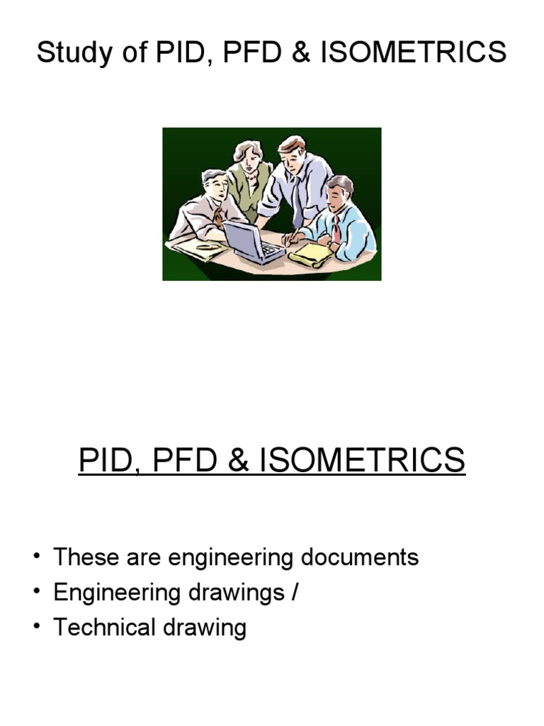 Study of Pid, PFD & Isometrics | PDF | Visual Journalism | Technical ...