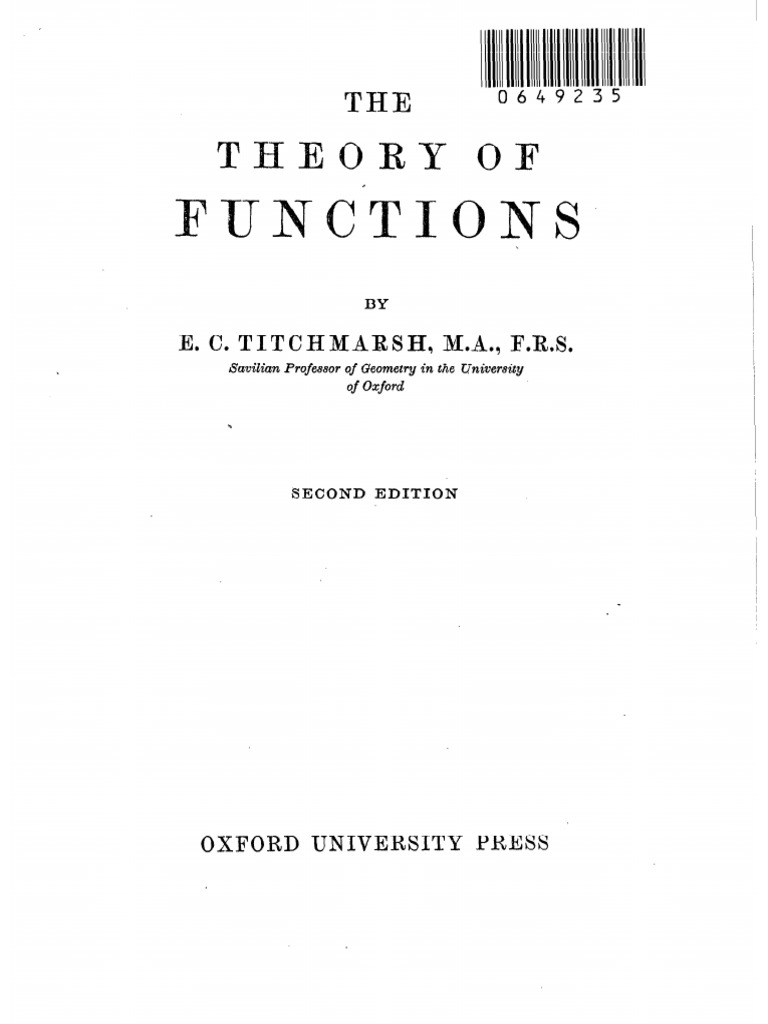 The Theory of Functions (2ed, Oxford, 1939) - Titchmarsh E.C. | PDF