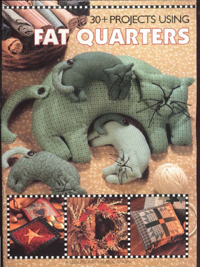 30 Projects Using Fat Quarters | PDF | Seam (Sewing) | Quilt