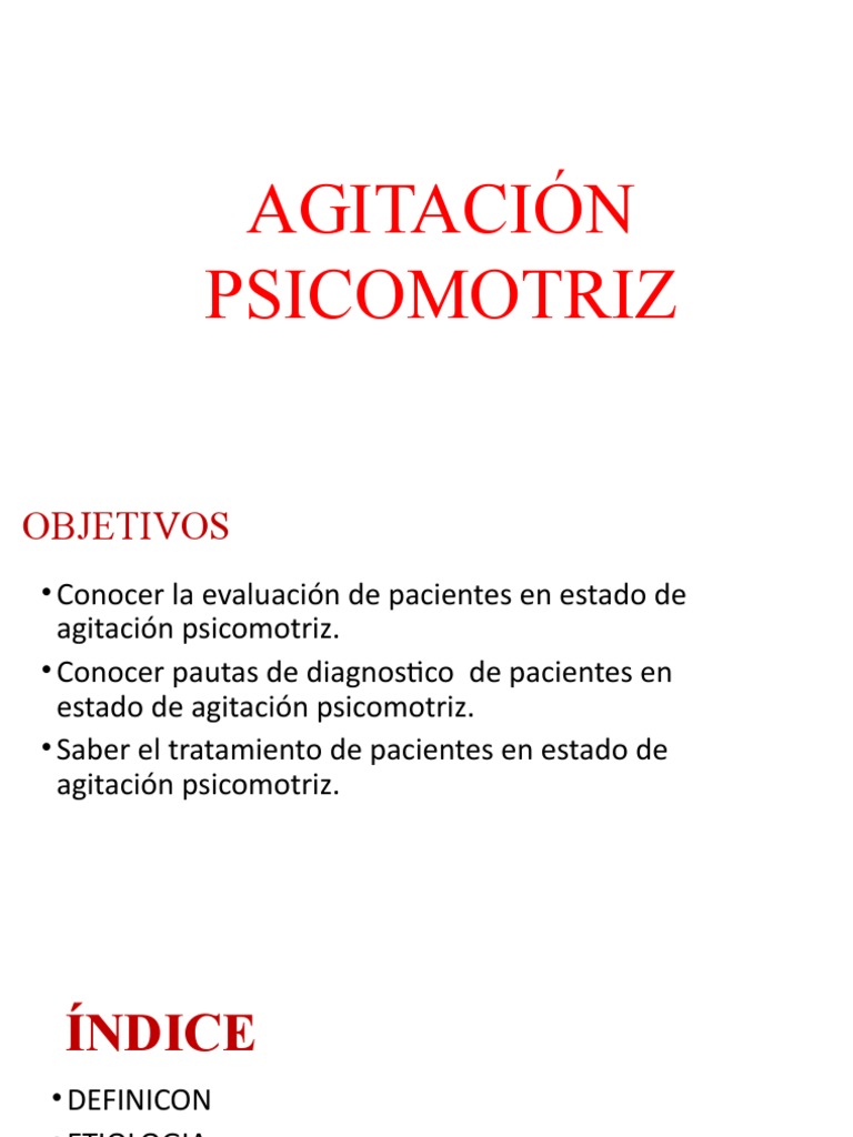 Tratamiento de la agitación psicomotriz: evaluación, diagnóstico y ...