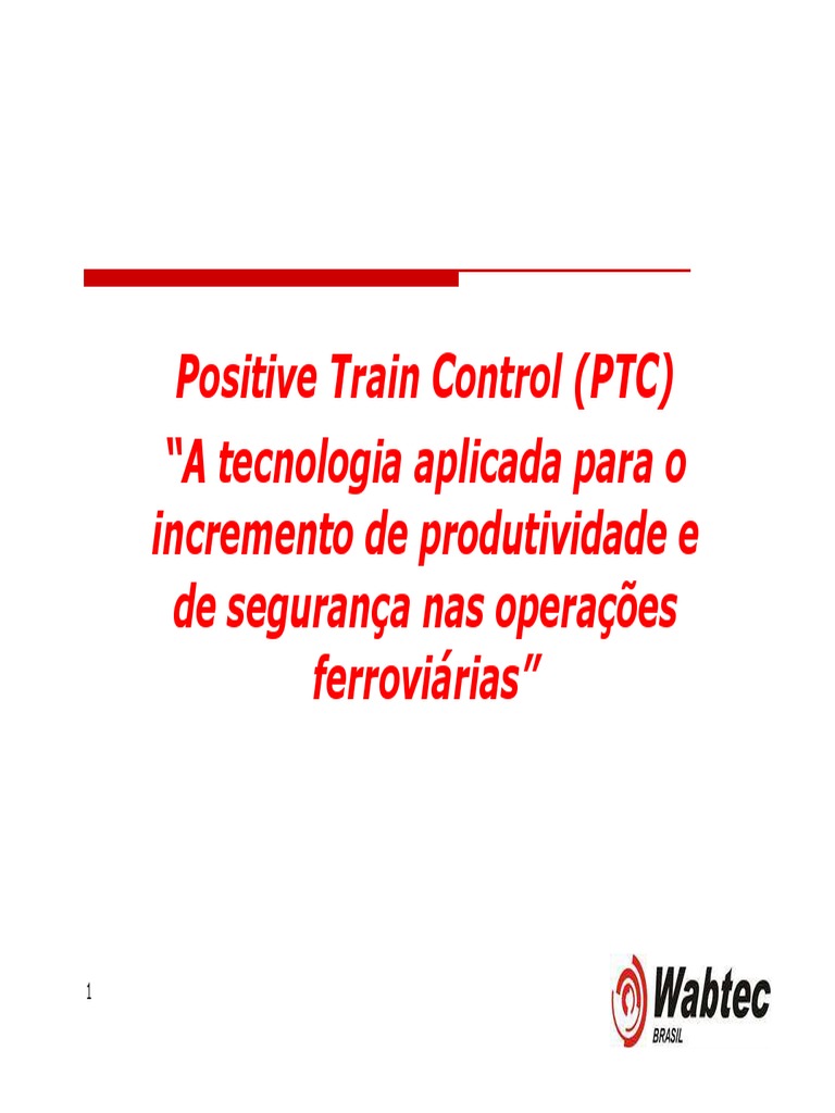 Positive Train Control (PTC) | PDF | Trem | Freio
