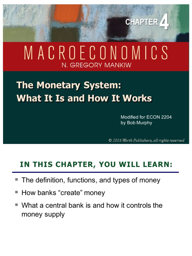 The Monetary System: What It Is and How It Works: Modified For ECON ...