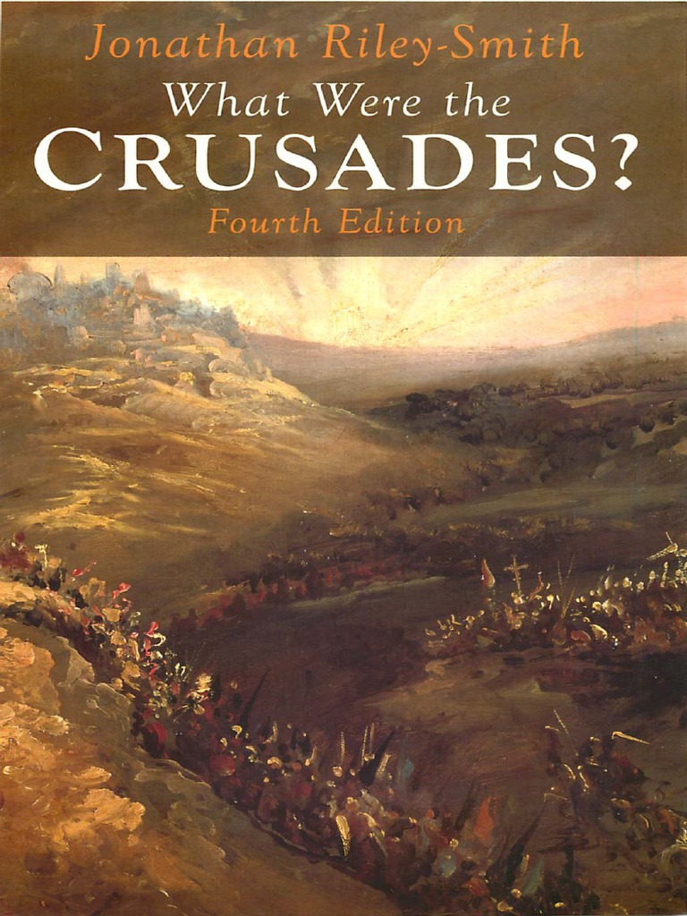 What Were The Crusades - Jonathan Riley-Smith | PDF