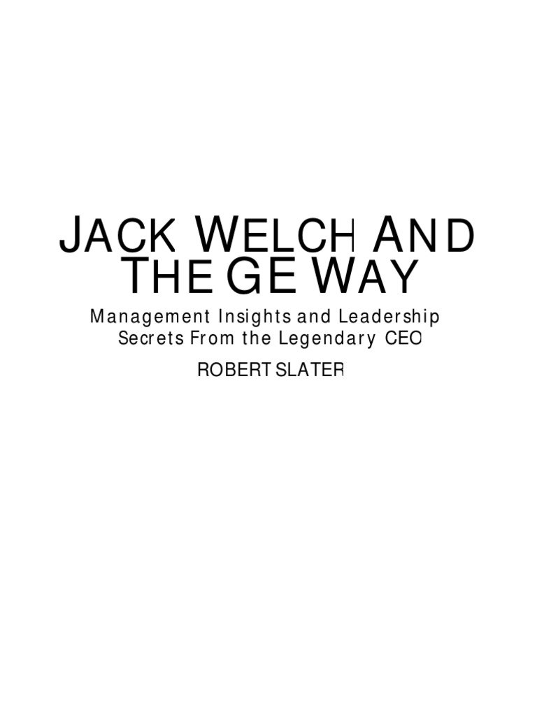 Jack Welch's Leadership Insights | PDF | General Electric | Six Sigma