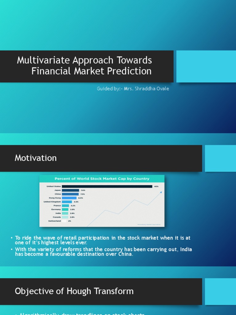 Multivariate Approach Towards Financial Market Prediction Guided By Mrs Shraddha Ovale Pdf 