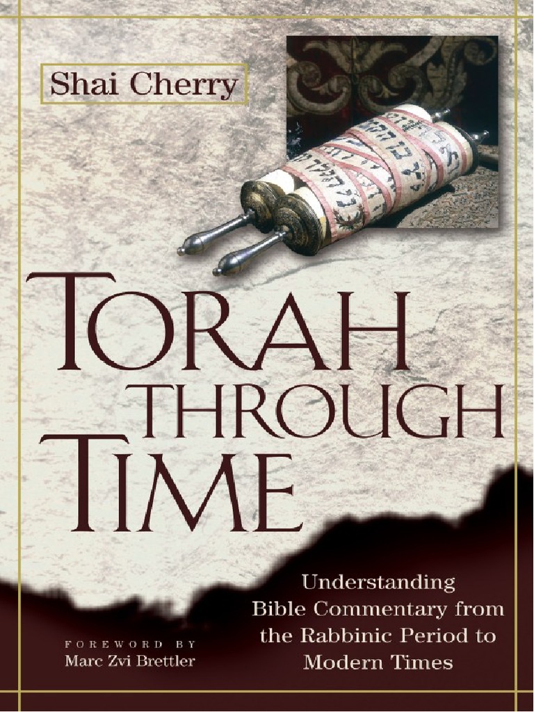 Torah Through Time - Understanding Bible Commentary From The Rabbinic ...