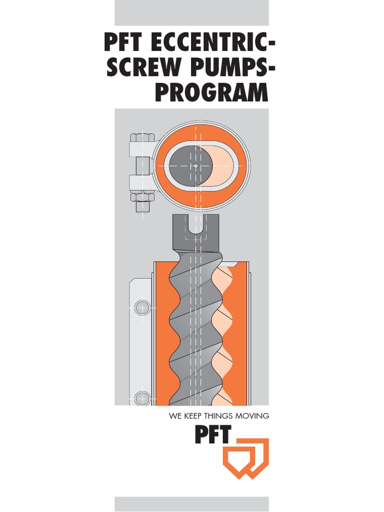PFT Eccentric-Screw Pumps - Program: We Keep Things Moving | PDF | Pump ...
