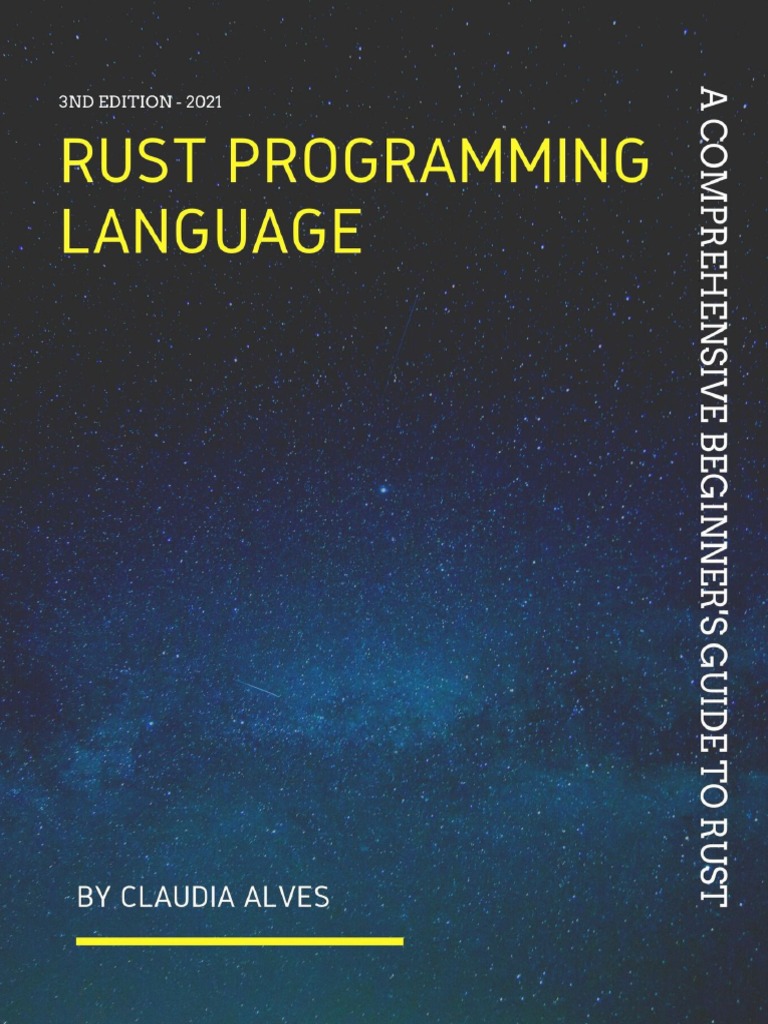 Rust Programming Language - A Comprehensive Beginner - S Guide To Rust ... Rust Programming Language - A Comprehensive Beginner - S Guide To Rust ...