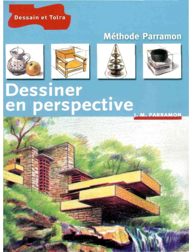 Dessiner en Perpective (Méthode Parramon) | PDF Dessiner en Perpective (Méthode Parramon) | PDF