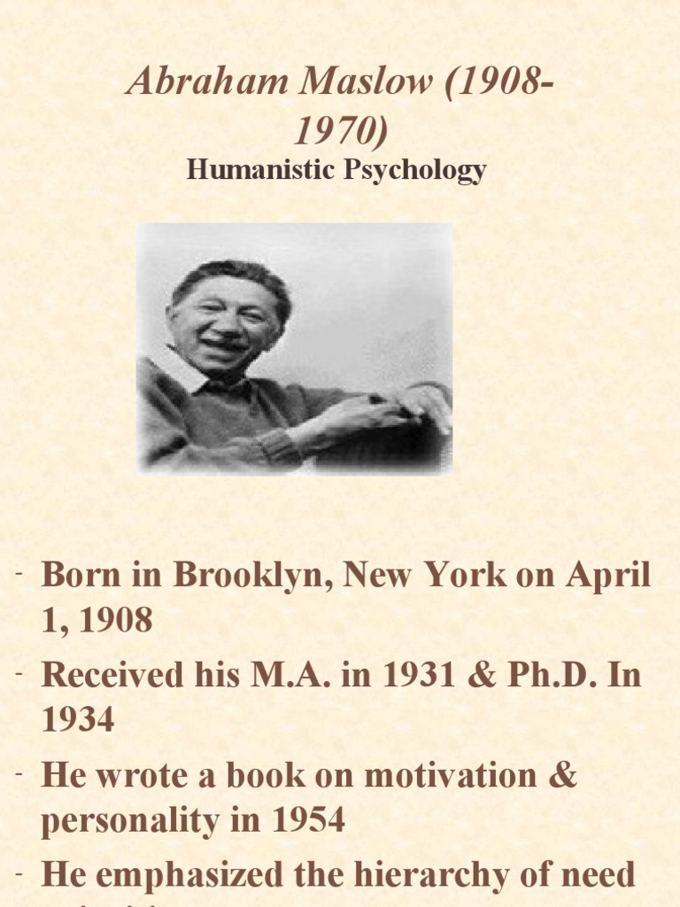 Abraham Maslow (Humanistic Psychology Report) | PDF | Self ...