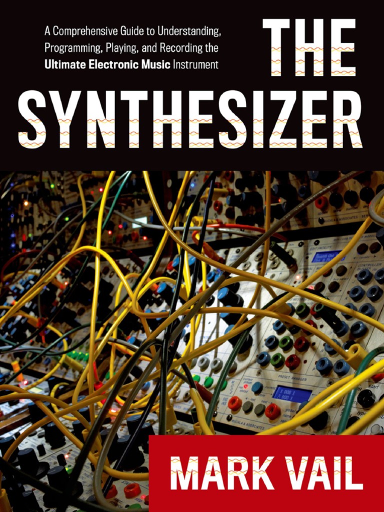 The Synthesizer A Comprehensive Guide To Understanding Programming