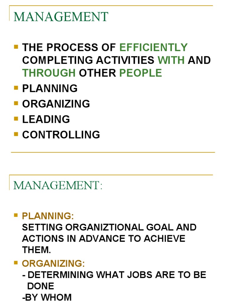 Management: The Process of Completing Activities AND Other Planning ...