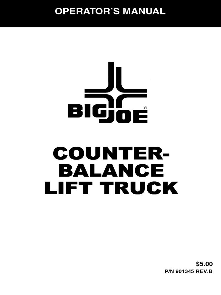 901345b - Counterbalanced Big Joe | PDF | Truck | Elevator