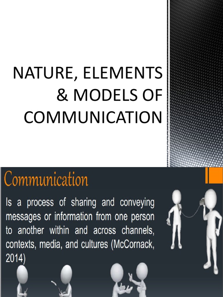 1-Nature and Elements of Communication | PDF | Communication | Information