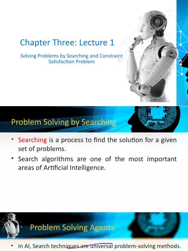 Chapter Three: Lecture 1: Solving Problems by Searching and Constraint ...