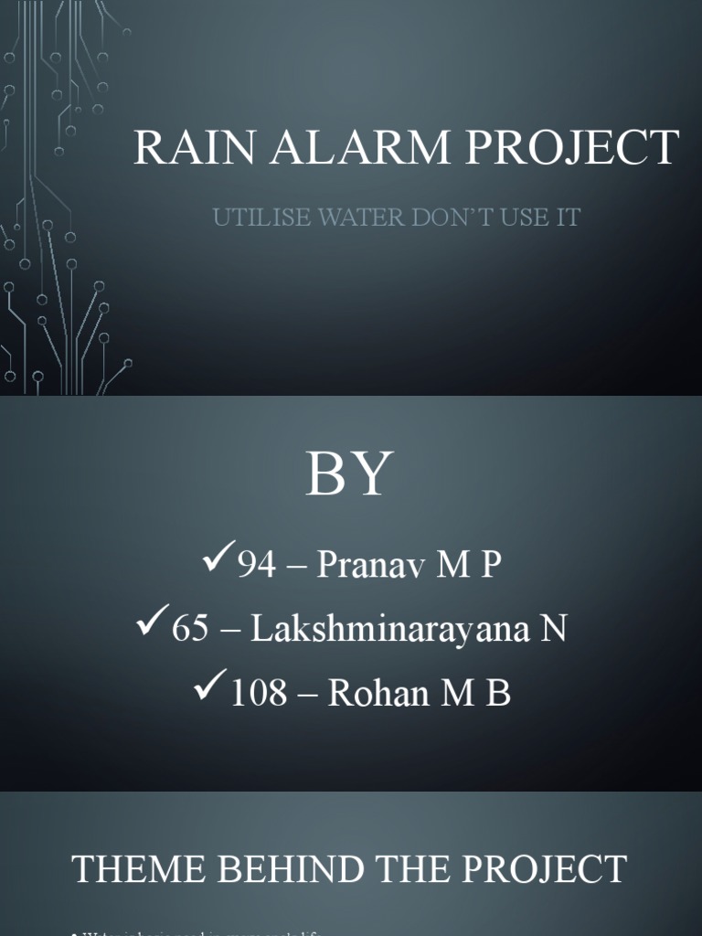 Rain Alarm Project: Utilise Water Don'T Use It | PDF | Sensor | Switch