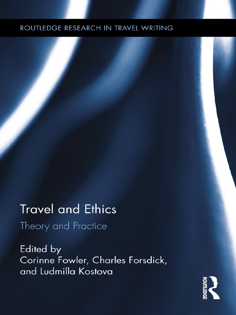 Travel and Ethics | PDF | Travel Literature | Narrative