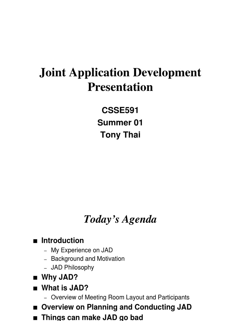 Joint Application Development Presentation: CSSE591 Summer 01 Tony Thai ...
