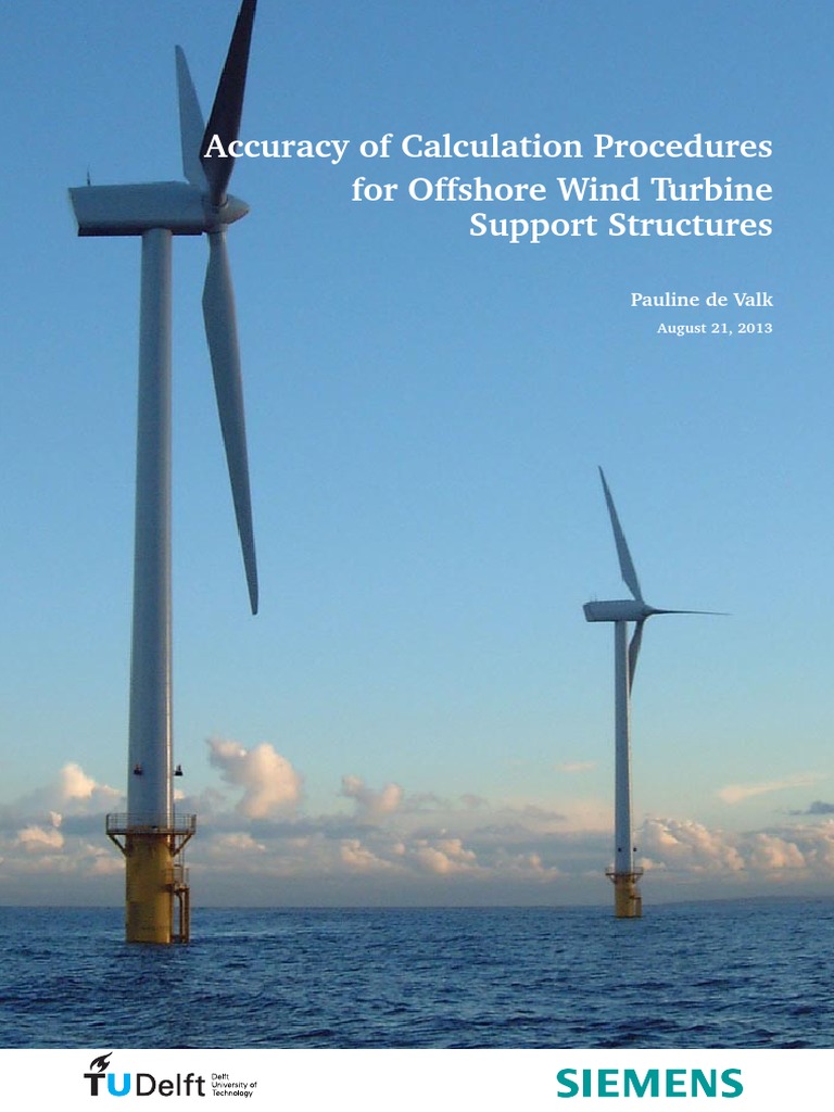 Accuracy Of Calculation Procedures For Offshore Wind Turbine Support Structures Pdf Wind
