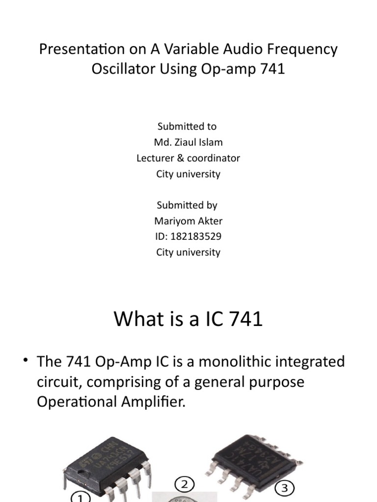 Presentation On A Variable Audio Frequency Oscillator Using Op-Amp 741 ...