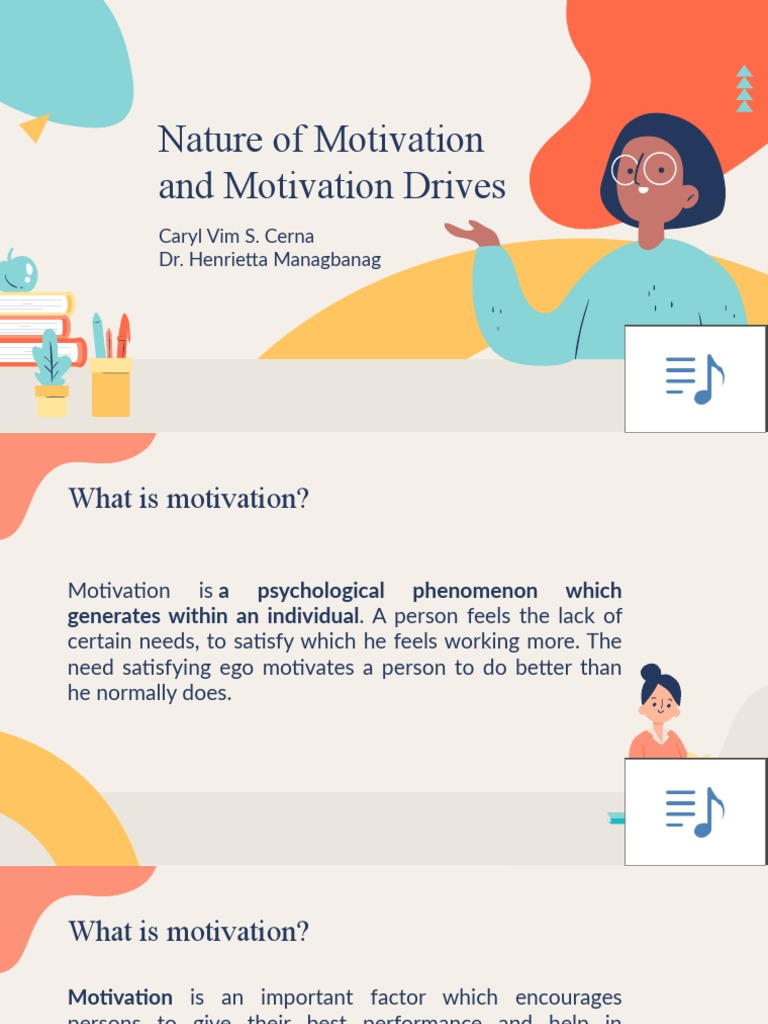 Nature of Motivation and Motivation Drives | PDF | Incentive | Motivation