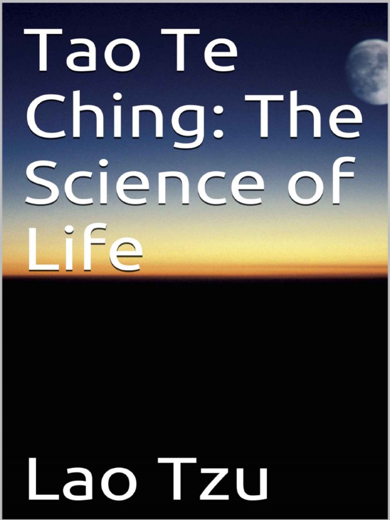 Tao Te Ching, The Science of Life - Huang Yuanji & Lao Tzu | PDF | Tao ...