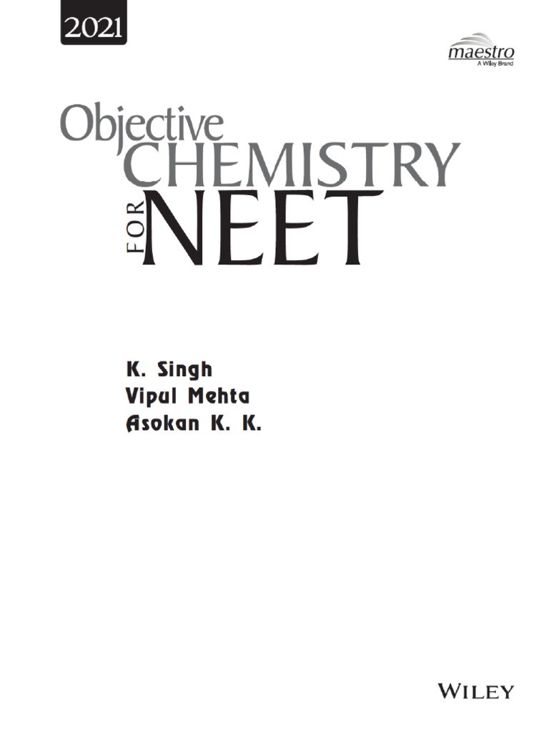 Wiley's Objective Chemistry For NEET - K. Singh | PDF Wiley's Objective Chemistry For NEET - K. Singh | PDF