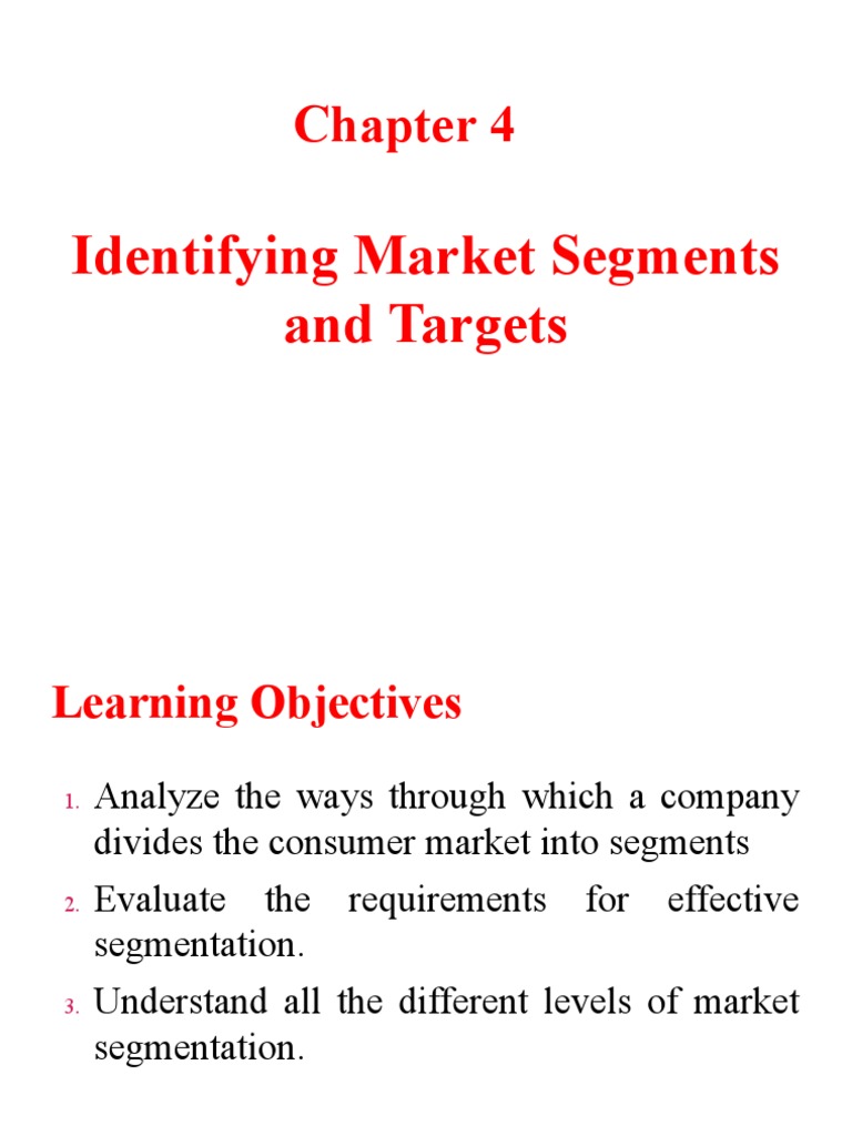Chapter 4 Identifying Market Segments and Targets | PDF | Market ...