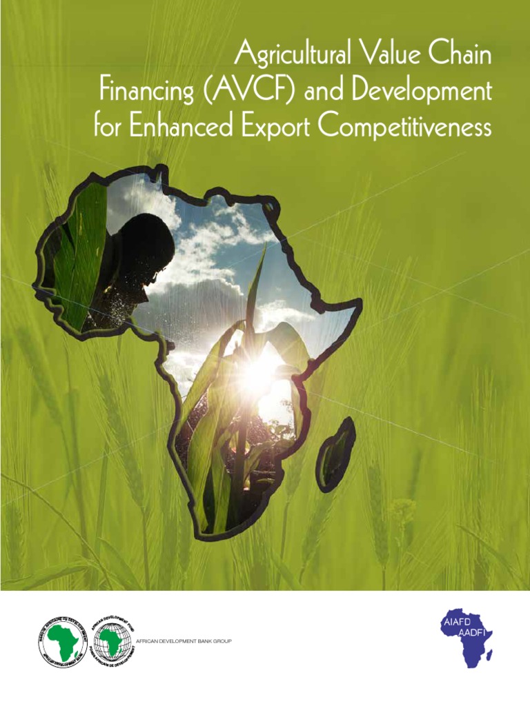 Agricultural Value Chain Financing AVCF and Development For Enhanced ...