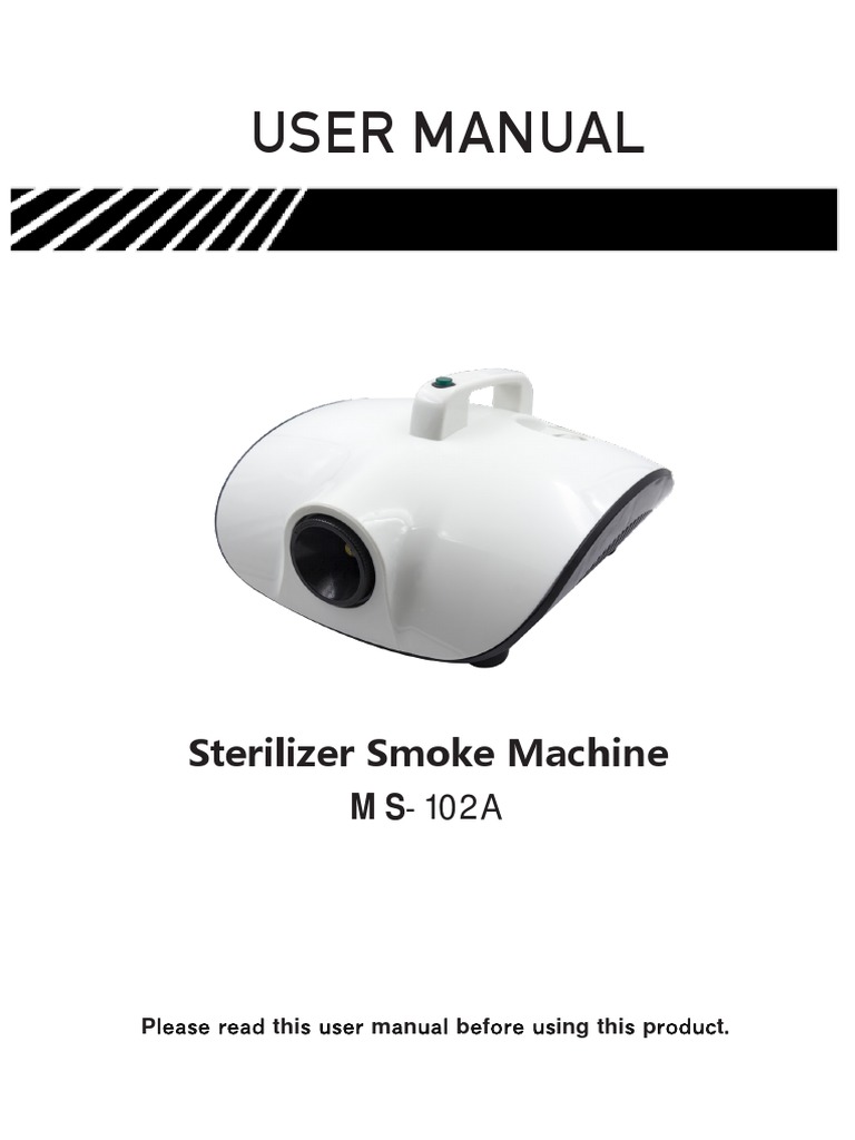 User Manual: Sterilizer Smoke Machine MS-102A | PDF