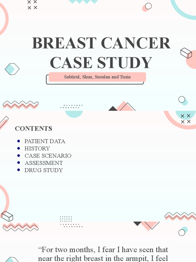 Breast Cancer Case Study | PDF | Breast Cancer | Clinical Medicine