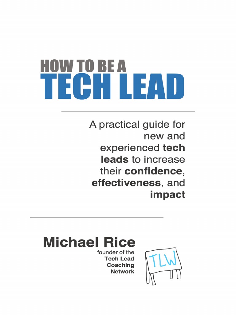 How To Be A Tech Lead | PDF | Mentorship | Leadership