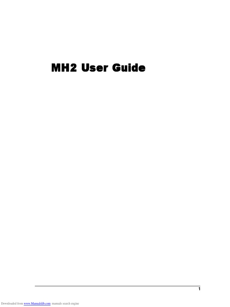 MH2 User Guide MH2 User Guide MH2 User Guide MH2 User Guide MH2 User ...