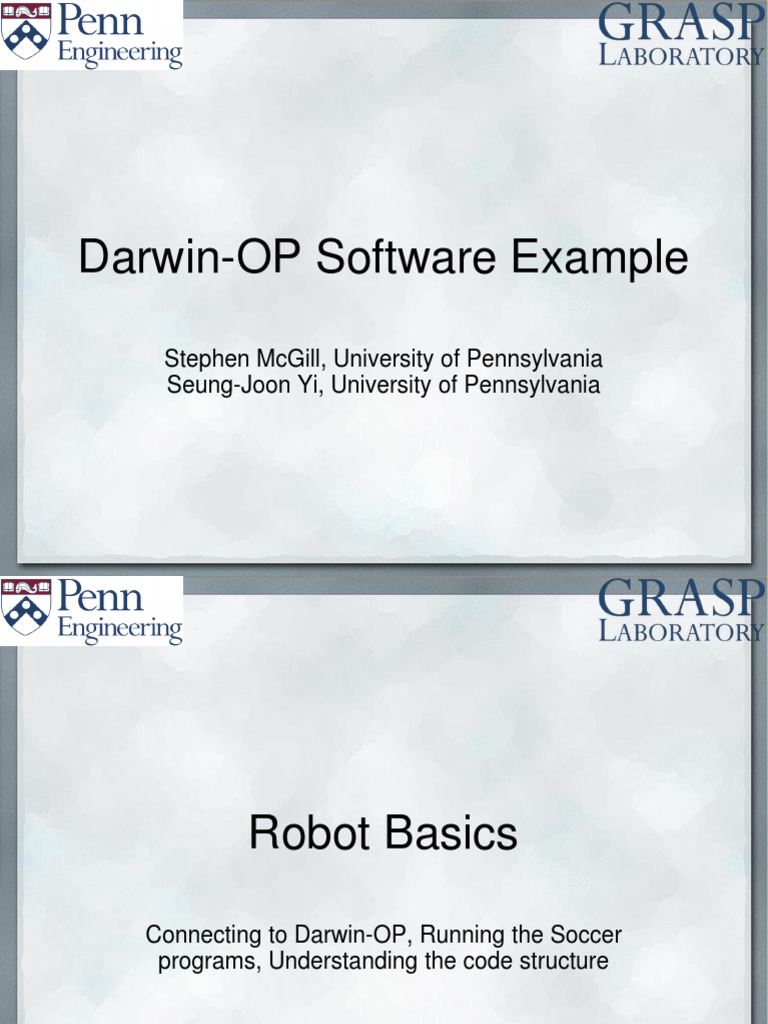 Darwin-Op Software Example: Stephen Mcgill, University of Pennsylvania ...