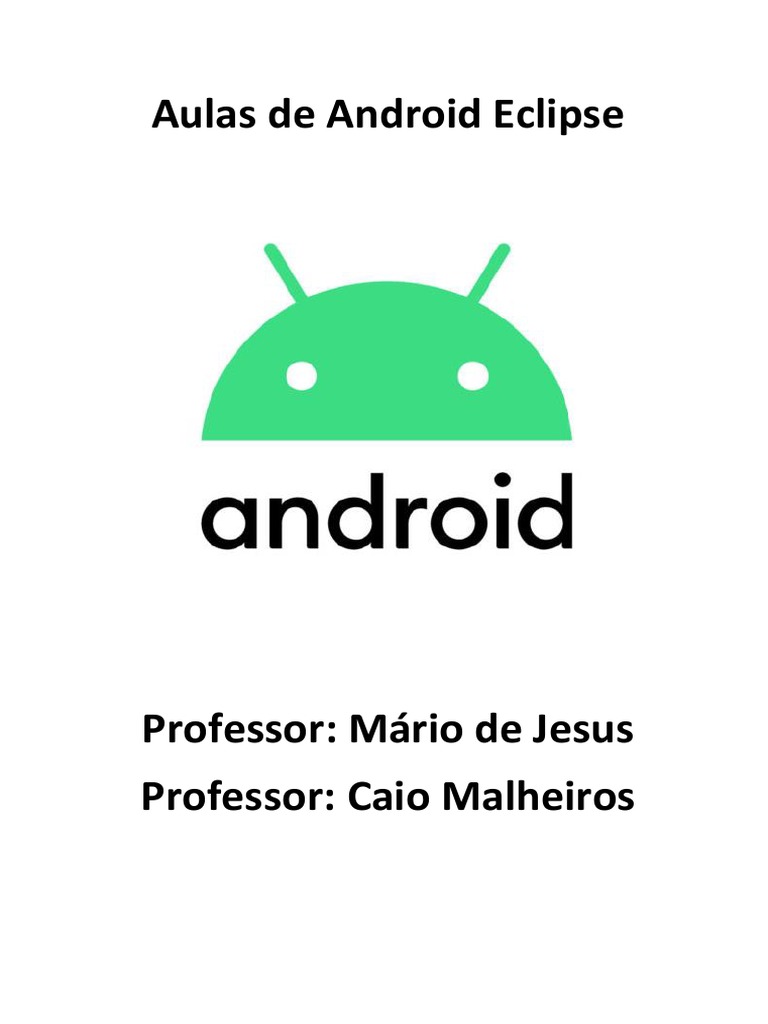 Aulas - 03 Android Eclipse Soma, Toast, Try, Catch, Imagem de Fundo, Propriedades de Cor ...